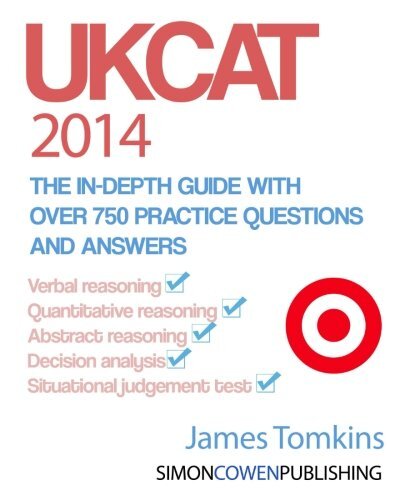 UKCAT 2014 - The in-depth guide with over 750 practice questions ...