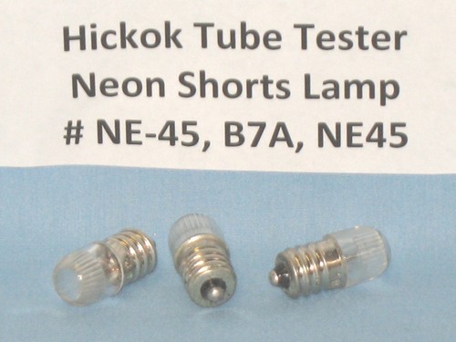 3 HICKOK TUBE TESTER NEON SHORTS LAMP # NE-45 ~ B7A ~ NE45 | eBay