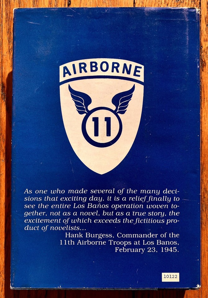 THE LOS BANOS RAID: The 11th Airborne Jumps at Dawn by Edward M ...