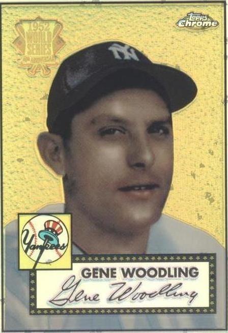 2002 Topps Chrome - 1952 Reprints Gene Woodling #52R-15 Refractor for ...
