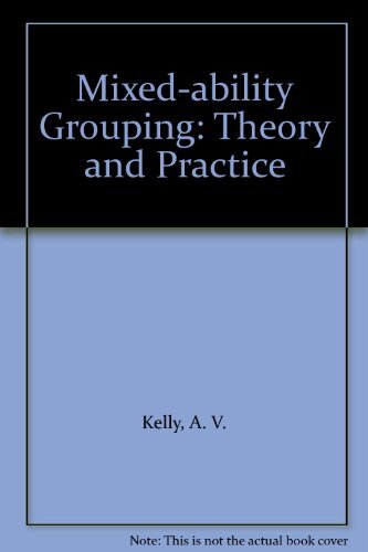 Mixed-ability Grouping: Theory and Pract... by Kelly, A. V. Paperback ...