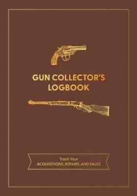 Gun Collector's Logbook 9780785843252 | eBay