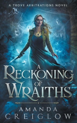 A Reckoning of Wraiths by Creiglow, Amanda NEUF | eBay