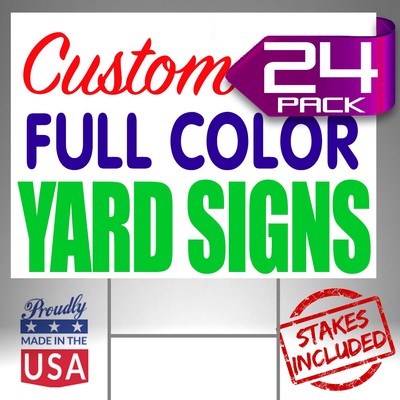 24 Custom Designed Yard Signs Full Color 2 Sides FREE SHIPPING + STAKES ...