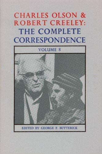 Charles Olson and Robert Creeley : The Complete Correspondence: Volume ...