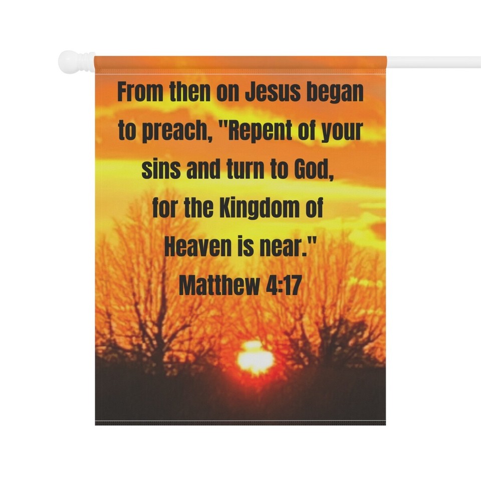 Garden & House Banner - pole not included Jesus repent Matthew yard ...