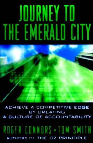Journey to the Emerald City: Achieve a Competitive Edge by Creating - VERY GOOD 9780735200524| eBay