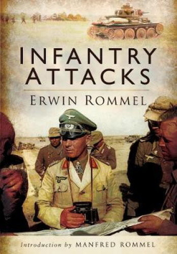 Infantry Attacks by Rommel, Erwin | eBay