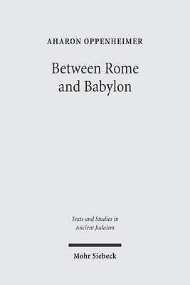 Between Rome and Babylon Studies in Jewish Leaders | eBay