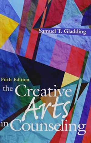 The Creative Arts in Counseling, 5th - Paperback, by Samuel T. Gladding ...