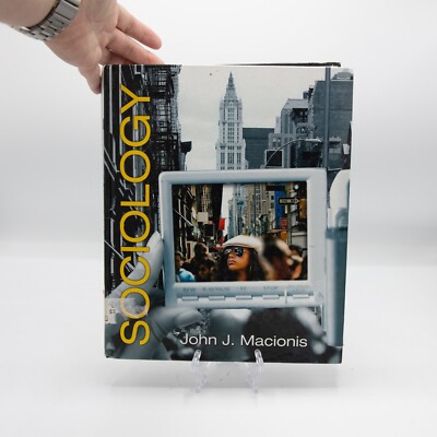 Sociology by John J. Macionis 13th Edition 2009 Hardcover Pearson ...