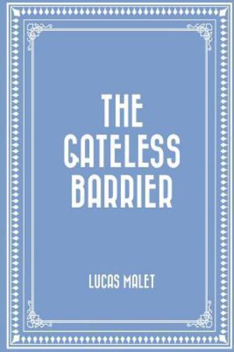 Gateless Barrier by Lucas Malet (2016, Trade Paperback) for sale online ...