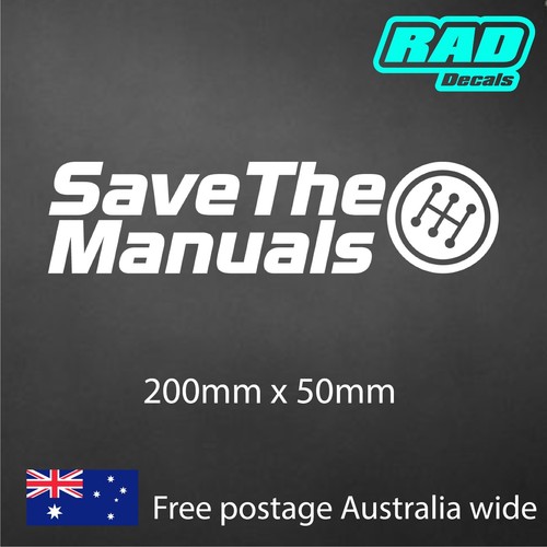 Save The Manuals Die Cut Car Decal Funny Vinyl Sticker JDM Hoon Drift ...