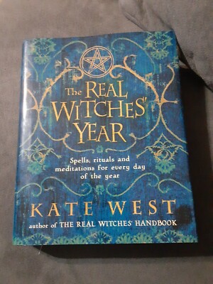 The Real Witches' Year: Spells, Rituals - Hardcover Book by West Kate ...