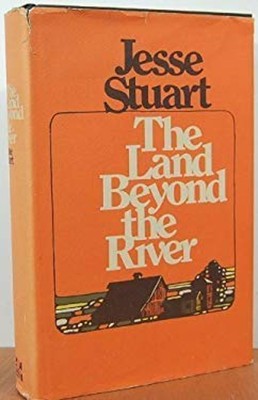 The Land Beyond the River Hardcover Jesse Stuart 9780070622418| eBay