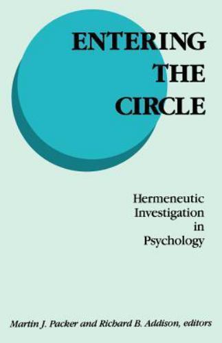 Entering the Circle: Hermeneutic Investigation in Psychology by Martin ...
