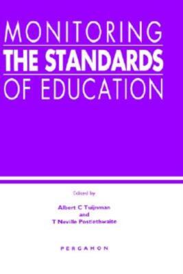 Monitoring The Standards Of Education: Papers In Honor Of John P Keeves ...