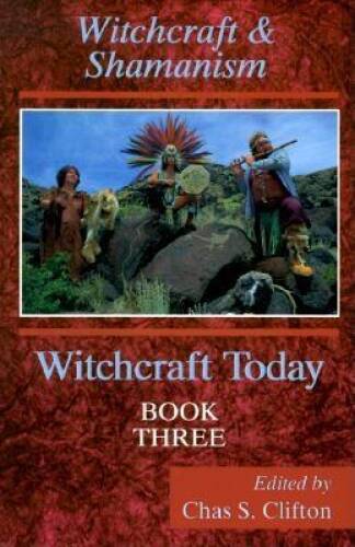 Witchcraft Today, Book 3: Witchcraft & Shamanism (Bk.3) - Paperback ...
