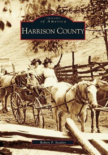 Robert F. Stealey Harrison County (Taschenbuch) Images of America (US ...