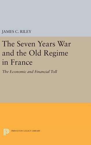 James C. Riley The Seven Years War and the Old Regime in France (Relié ...