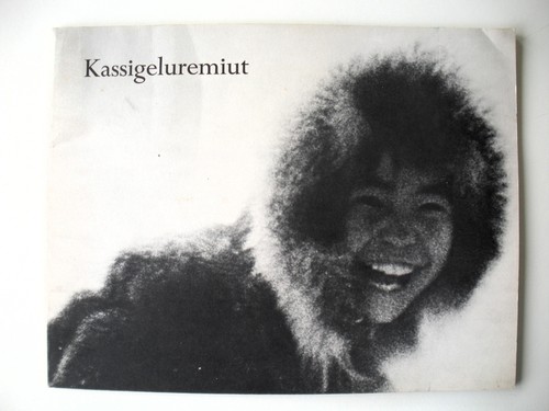 KASSIGELUREMIUT The People of Kasigluk Pictures Poems 1970 Alaska ...