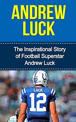 Andrew Luck: The Inspirational Story of ... by Redban, Bill Paperback ...