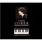 Chick Corea : The Gold Collection: CLASSIC PERFORMANCES CD 2 discs ...