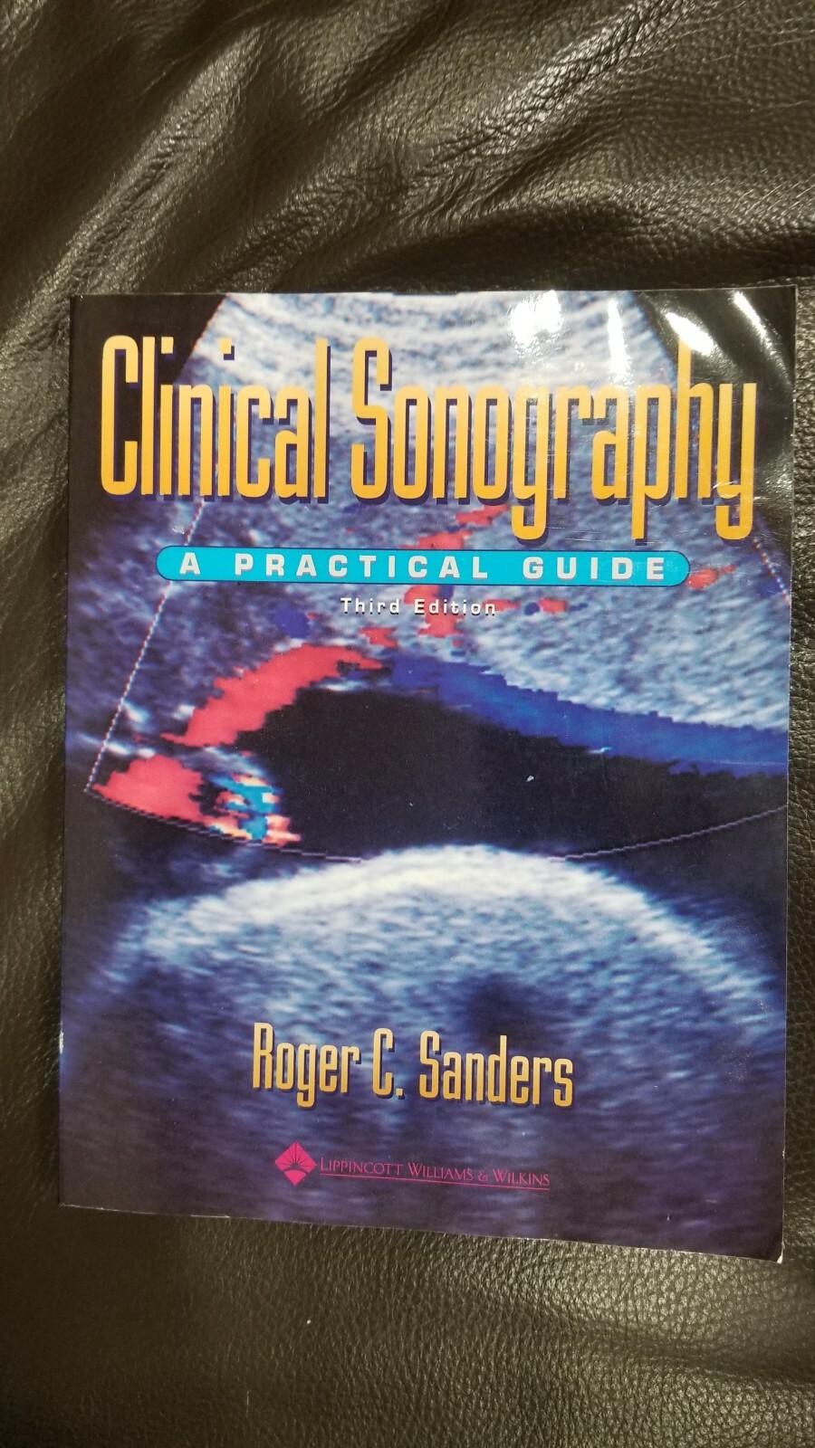 Clinical Sonography : A Practical Guide by Nancy Smith Miner (1997, Trade Paperback) for sale ...