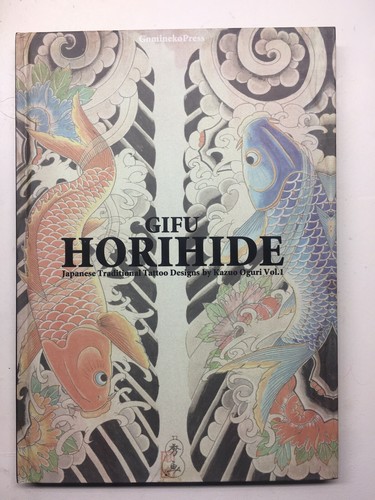 Gifu Horihide Japanese Traditional Tattoo Designs Vol. 1 Kazuo Oguri | eBay