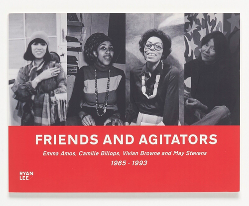 FRIENDS AND AGITATORS: Emma Amos, Camille Billops, Vivian Browne and ...