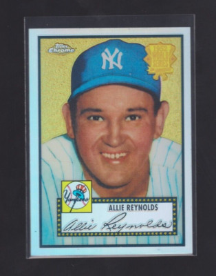 2002 Topps Chrome '52 Reprints Refractors #52R9 Allie Reynolds - 662 ...