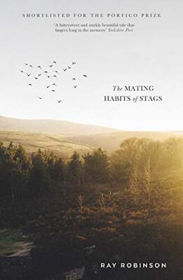 The Mating Habits of Stags Ray Robinson New Book 9781785631382 ...
