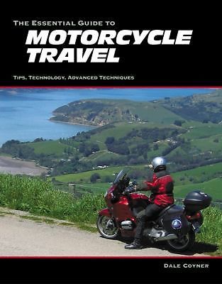 The Essential Guide to Motorcycle Travel: Tips, Technology ...