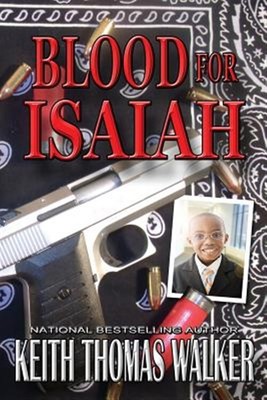 Blood for Isaiah by Walker, Keith Thomas, Like New Used, Free shipping ...