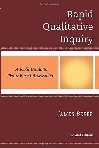 RAPID QUALITATIVE INQUIRY: A FIELD GUIDE TO TEAM-BASED By James Beebe 9780759123205| eBay