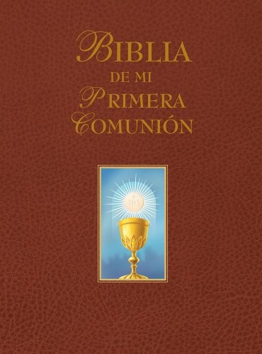 BIBLIA DE MI PRIMERA COMUNION (MARRON) (SPANISH EDITION) By Benedict ...