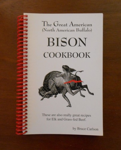 The Great American Bison Cookbook (North American Buffalo!) | eBay