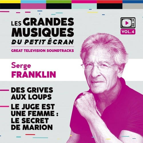 DES GRIVES AUX LOUPS / LE JUGE EST UNE FEMME (MUSIQUE) - SERGE FRANKLIN ...