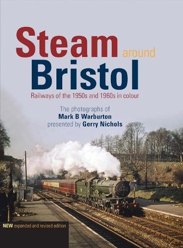 Gerry Nichols Steam Around Bristol (Copertina rigida) 9781909328822 | eBay
