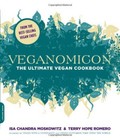 Veganomicon: The Ultimate Vegan Cookbook By Isa Chandra Moskowitz,Terry ...