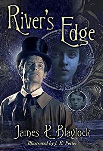 River's Edge James P. Blaylock 9781596068384| eBay
