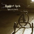 RAGGED JACK LIFE IS A WHEEL NEW CD 884501270236| eBay