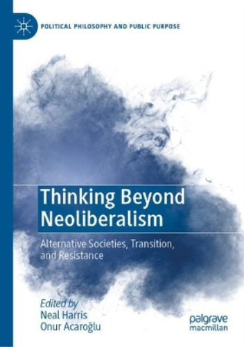 Onur Acaroğlu Thinking Beyond Neoliberalism (Poche) 9783030826710 | eBay