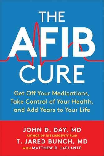The AFib Cure: Get Off Your - Paperback, by Day John D.; - Very Good ...