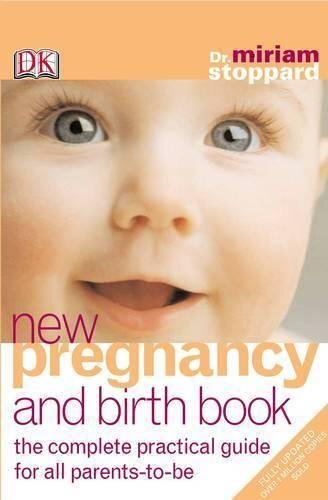 New Pregnancy and Birth Book: The Complete Practical Guide for ...