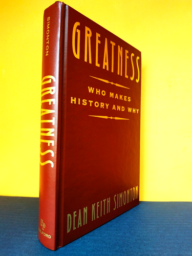 Greatness : Who Makes History and Why by Dean Keith Simonton (1994 ...