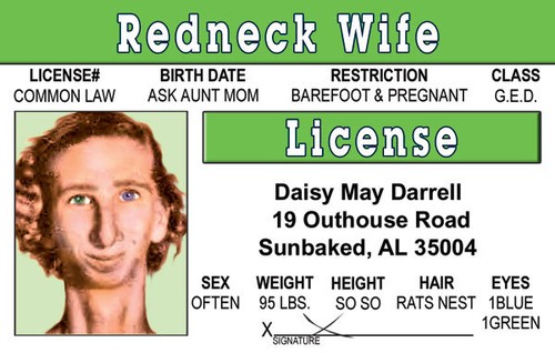 Redneck Woman - wife - plastic ID card Drivers License - Daisy May | eBay
