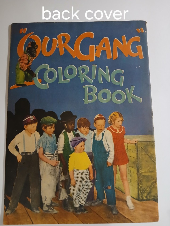 1933 "Our Gang" Coloring Book W/Film Scenes No. 966 READ 15X10.75 In ...