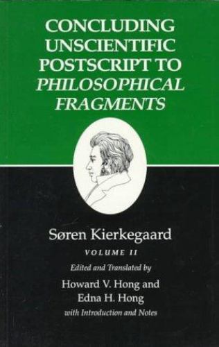 Kierkegaard's Writings: Concluding Unscientific Postscript to ...