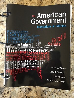 American Government Institutions and Policies 15th Edition Wilson ...